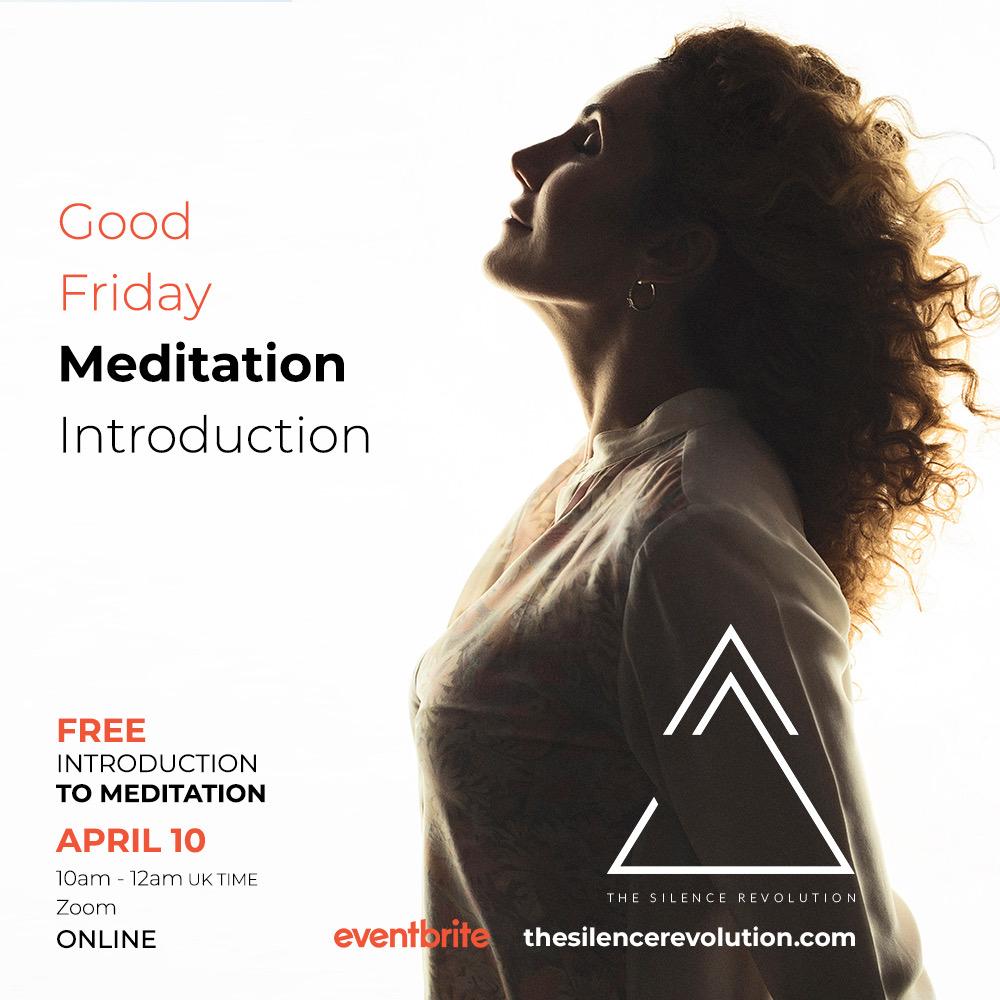 Good Friday ‘Meditation Introduction’ – Events for LONDON