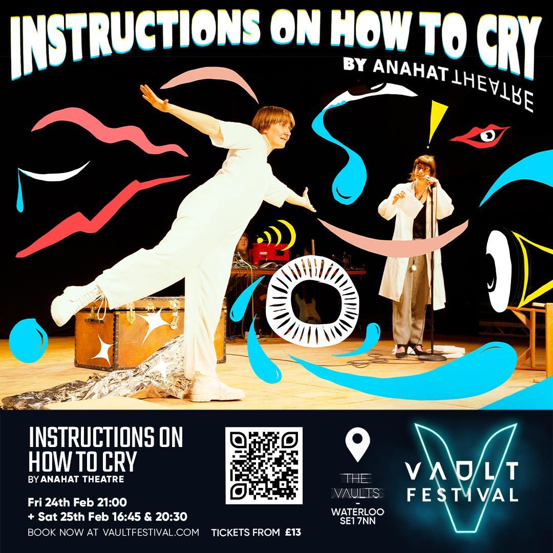 Instructions on How to Cry – Events for LONDON | Events Calendar