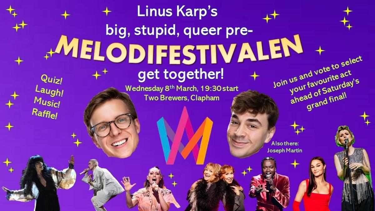 Linus Karp’s big, stupid, queer pre-Melodifestivalen get together ...