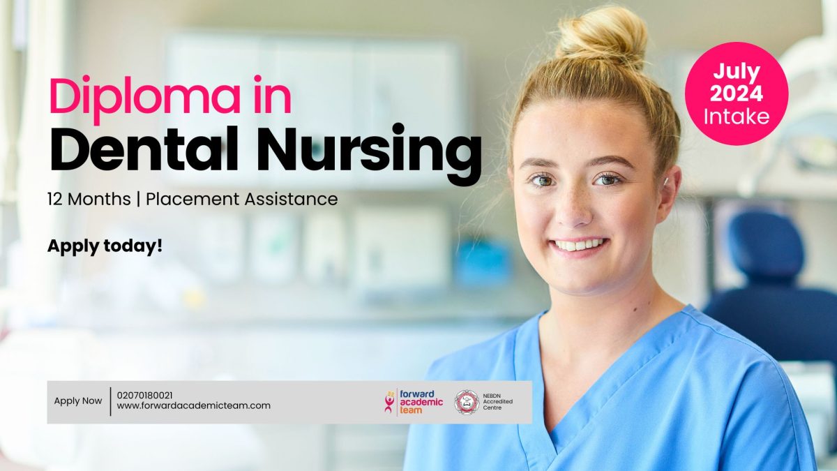 july 2024 intake dental nursing diploma poster – Events for LONDON