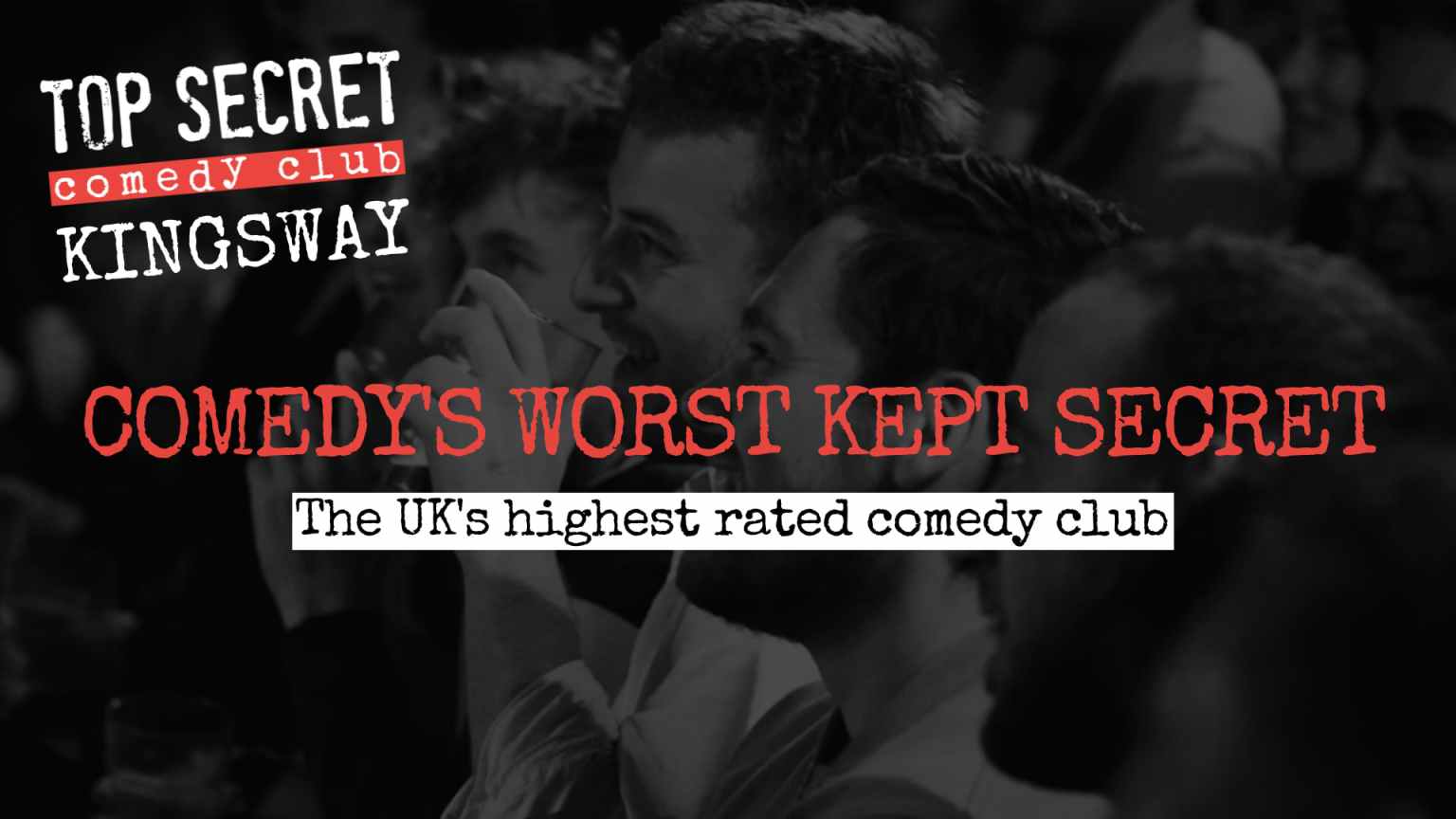 London Events | Top Secret Comedy Club – Kingsway | Events in London